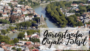 Gürcüstanda Qiyabi Təhsil Almaq | Xaricdetehsil.biz